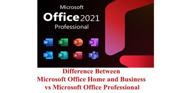 Difference Between Microsoft Office Home and Business vs Microsoft ...